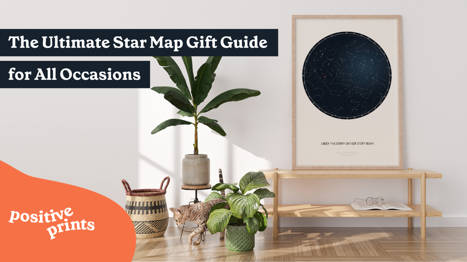 The Ultimate Star Map Gift Guide for All Occasions - Positive Prints