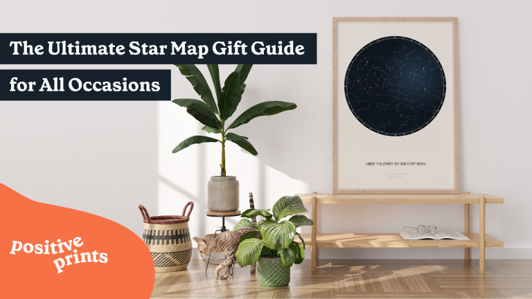 The Ultimate Star Map Gift Guide for All Occasions - Positive Prints